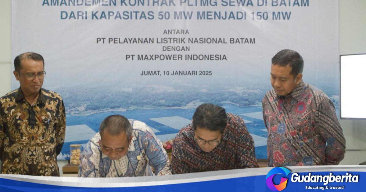 PLN Batam dan Maxpower Indonesia Tingkatkan Kapasitas PLTMG, Dorong ...